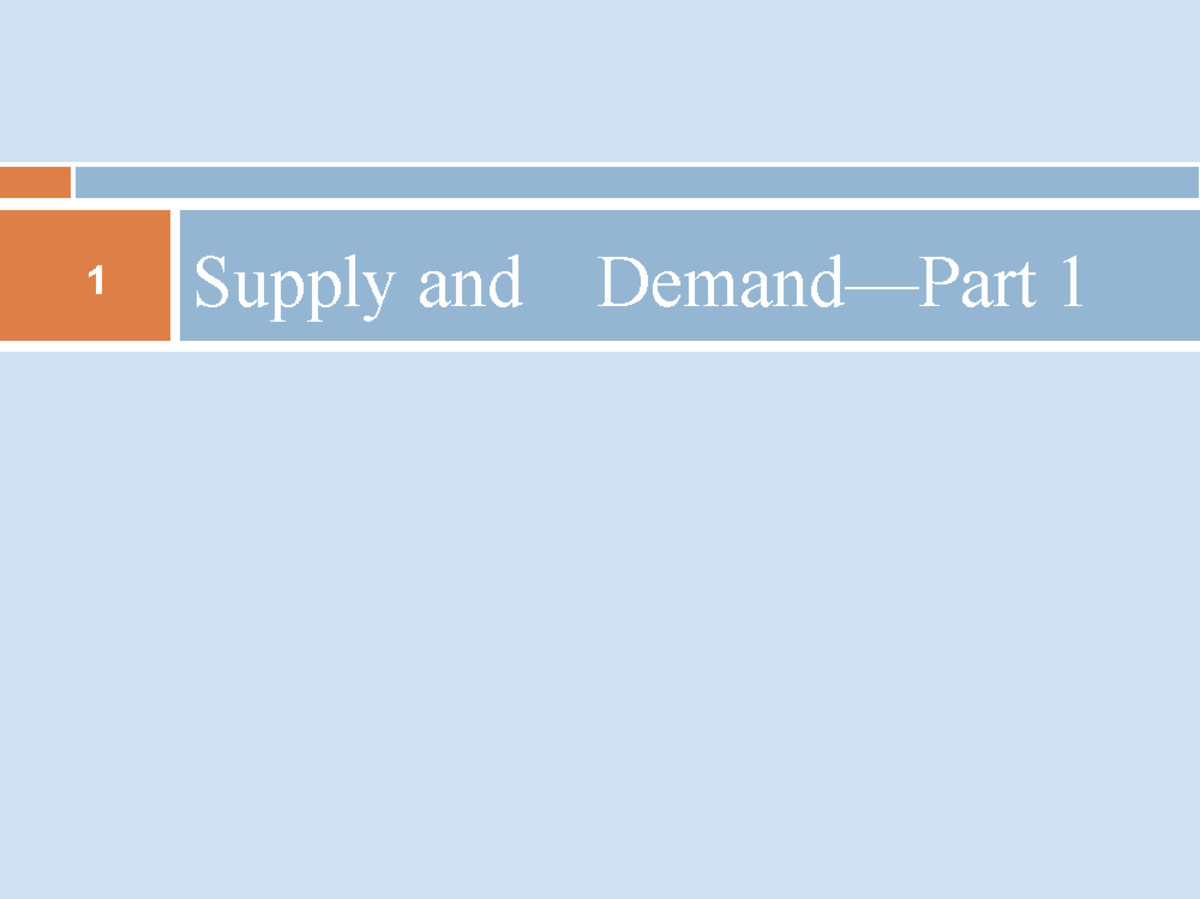Supply and Demand—Part 1 Lecture Notes - Studocu
