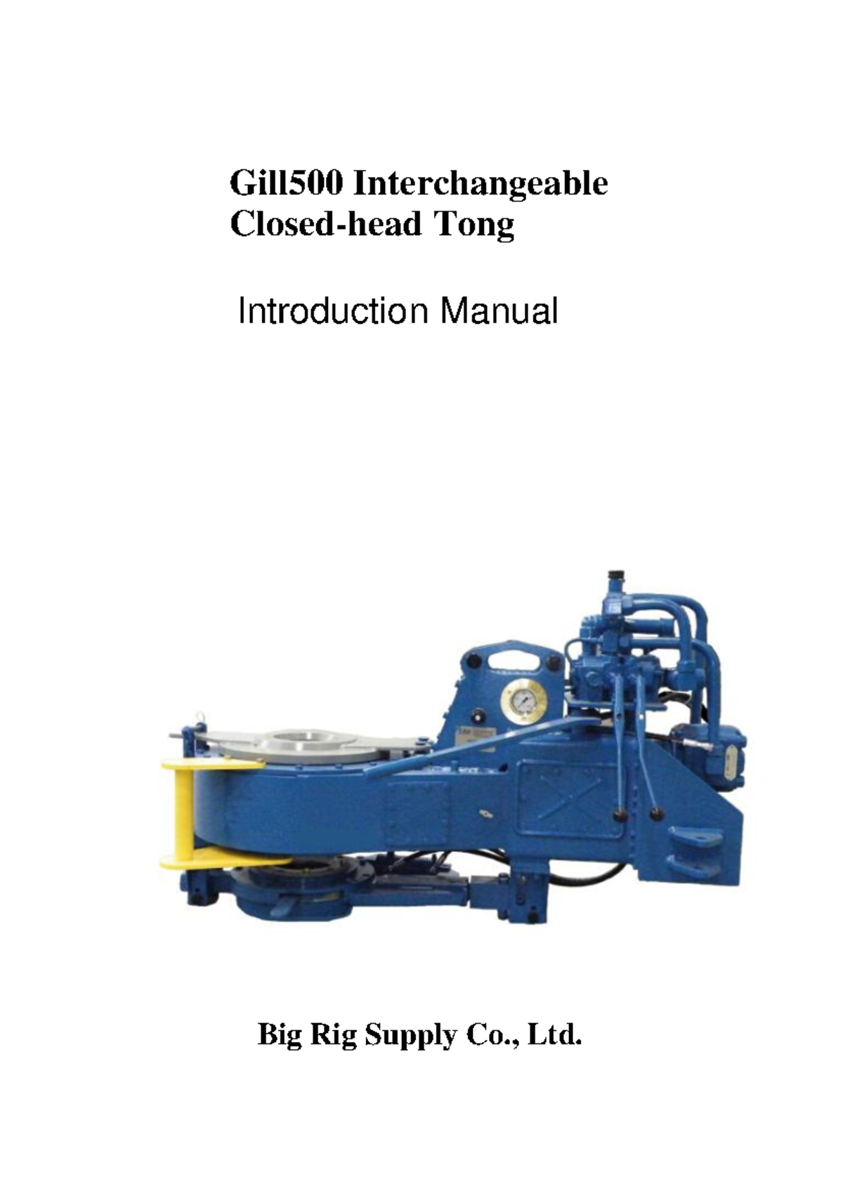 Gill500 Power Tong Operation & Safety Manual - Big Rig Supply Co. - Studocu
