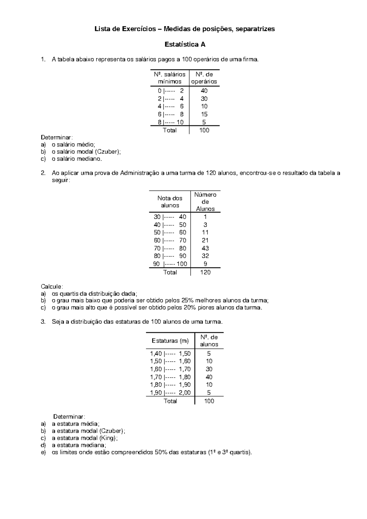 Exercícios de Estatística A: Medidas de Posição e Separatrizes - Studocu