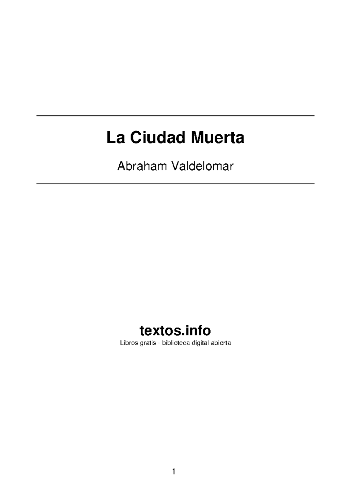 La Ciudad Muerta V - Análisis y Reflexiones de Abraham Valdelomar - Studocu