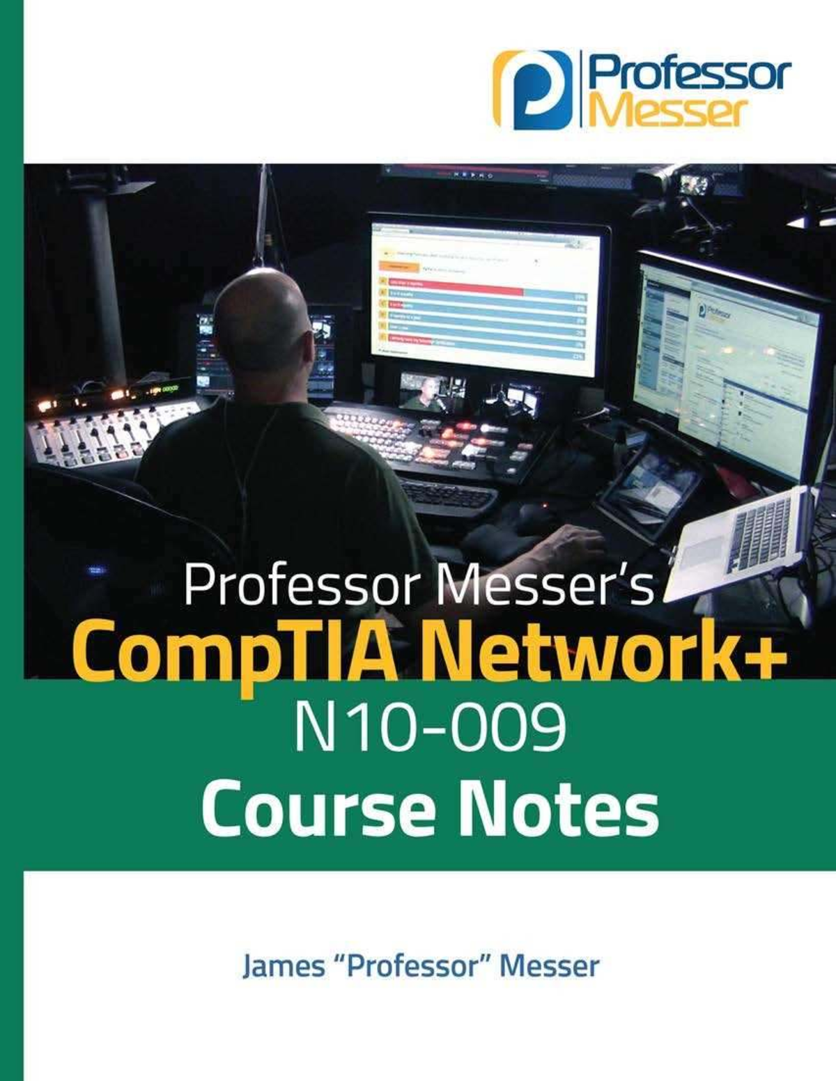 CompTIA N+ Final Exam Notes - D278 by James Messer - Studocu