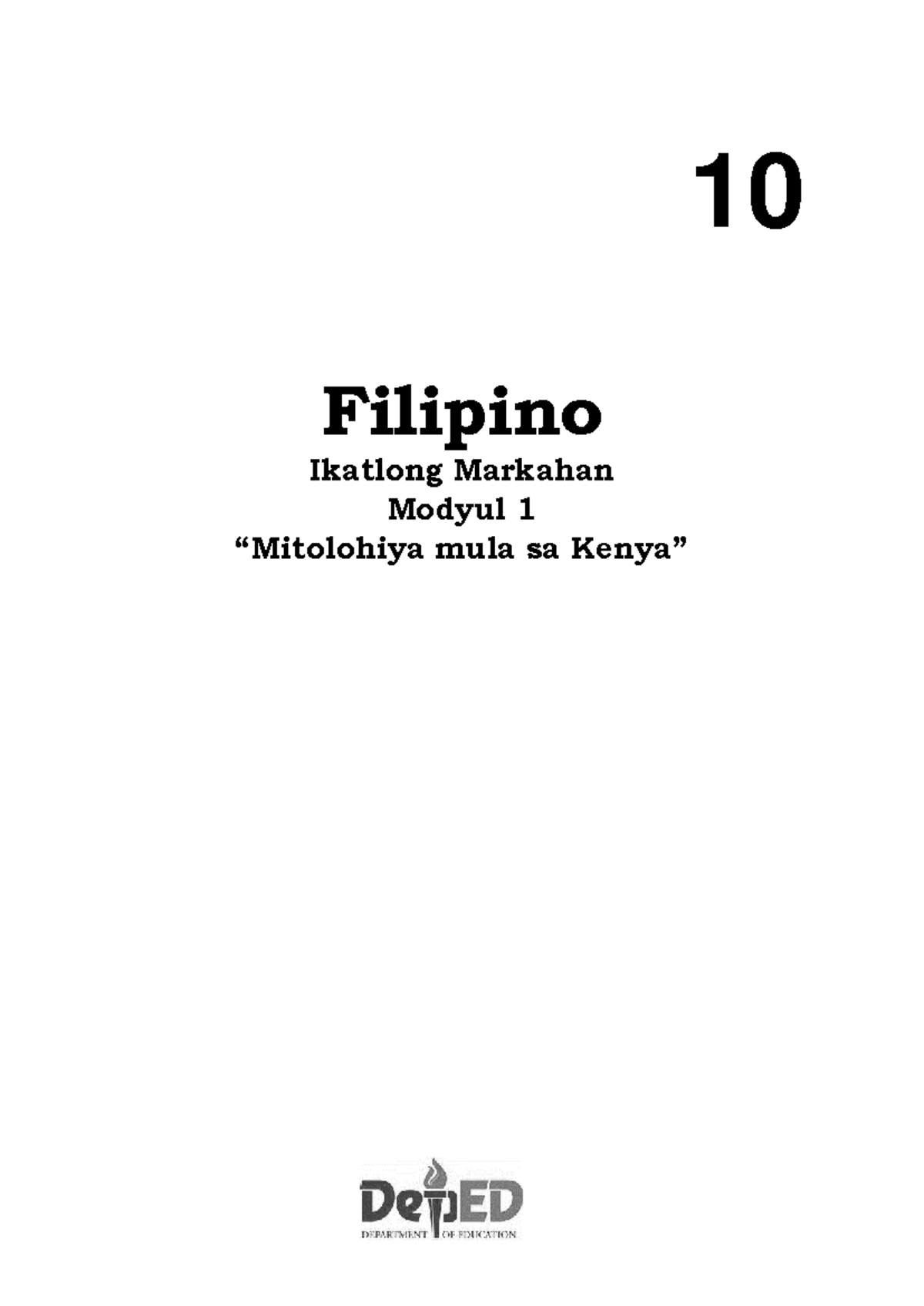 1 Q3 Filipino - 10 Filipino Ikatlong Markahan Modyul 1 “Mitolohiya mula sa Kenya” Panimula Sa ...