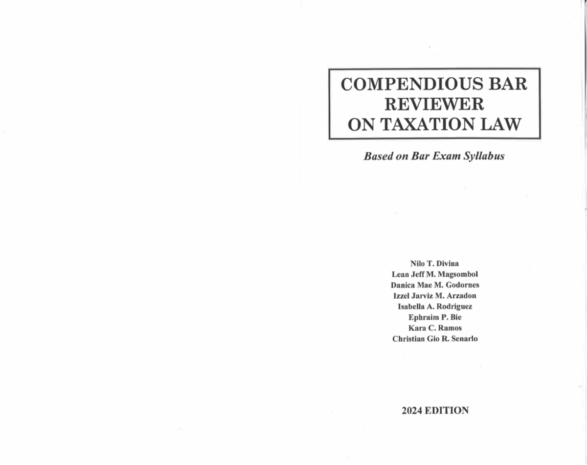 COMPENDIOUS BAR REVIEWER ON TAXATION LAW (2024 EDITION) - Studocu