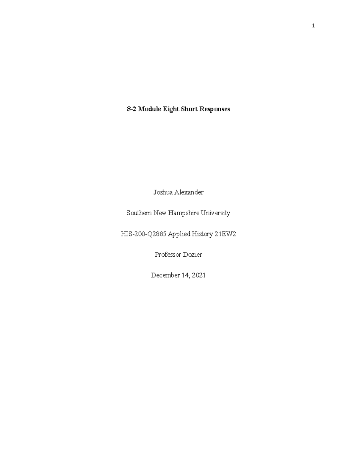 HIS-200 8-2 Module Eight Short Responses Analysis and Reflections - Studocu