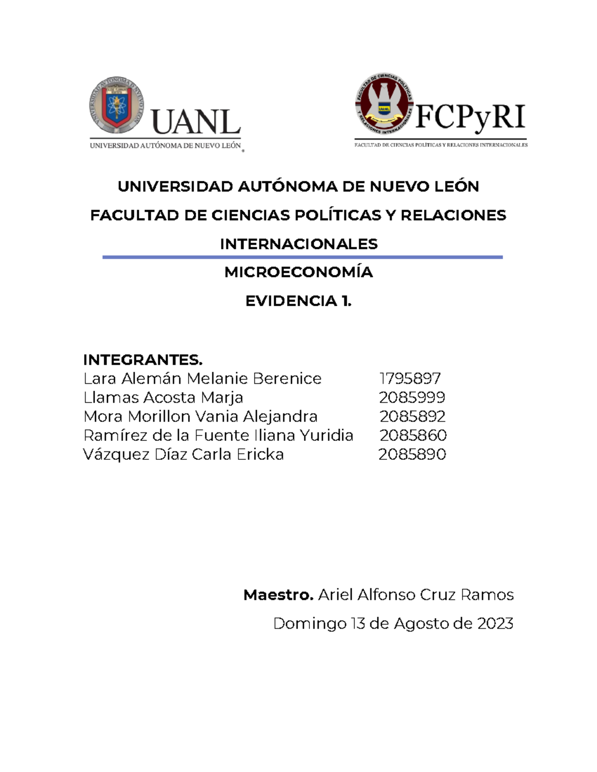 Evidencia 1. Microeconomía - UNIVERSIDAD AUT”NOMA DE NUEVO LE”N FACULTAD DE CIENCIAS POLÕTICAS Y ...