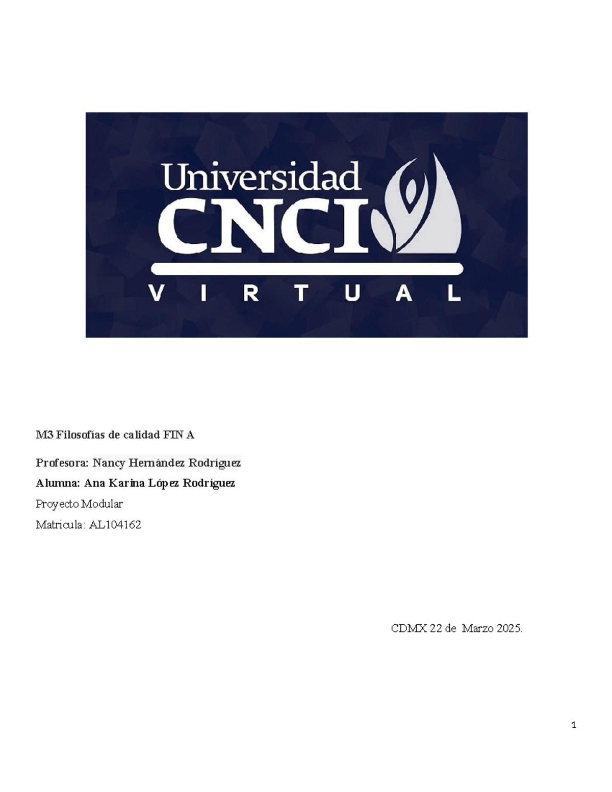 Filosofia DE LA Calidad Proyecto Modular - M3 Filosofías de calidad FIN A Profesora: Nancy ...