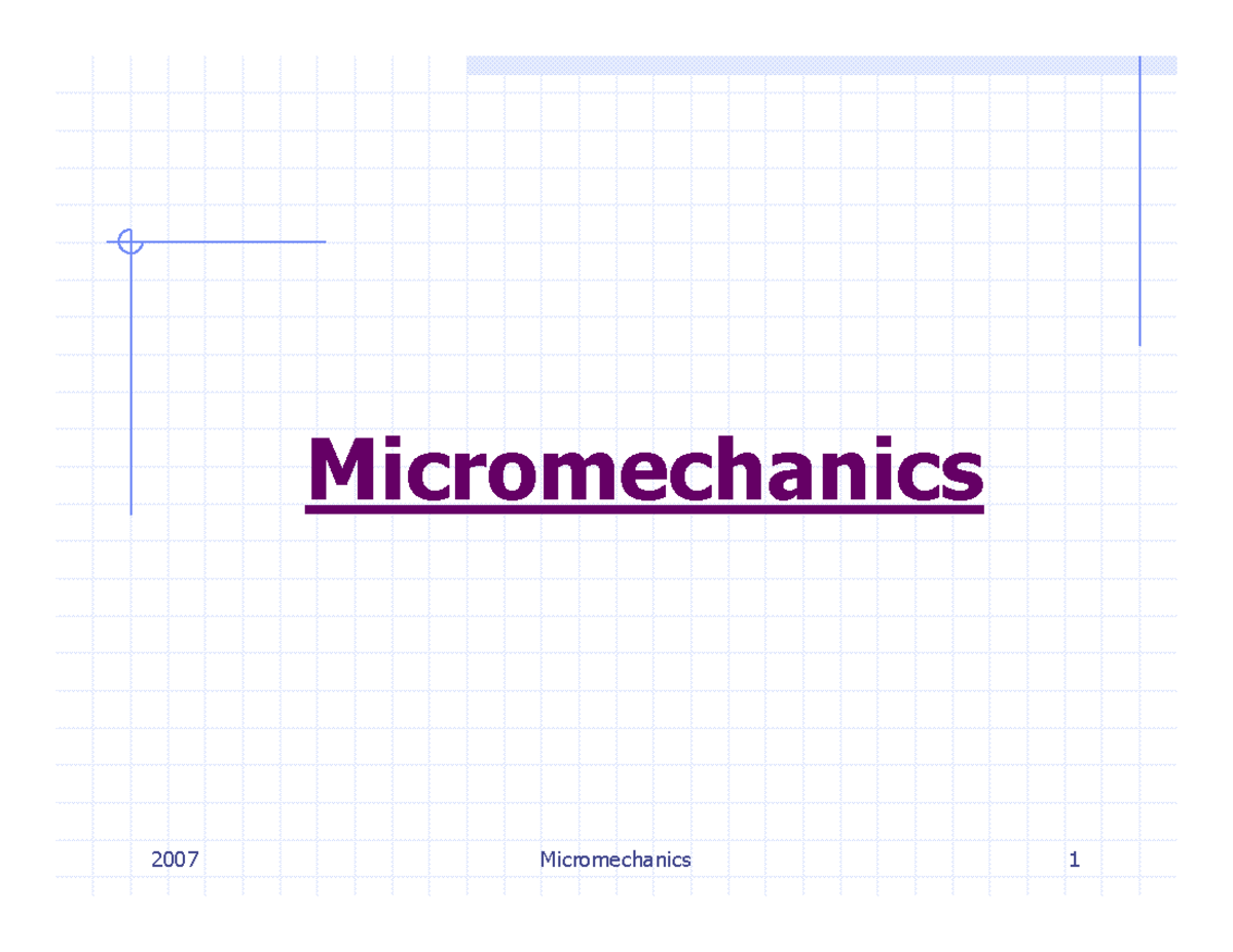 Chapter 2 Week 4-6 Micromechanics-2 - 2007 Micromechanics ...