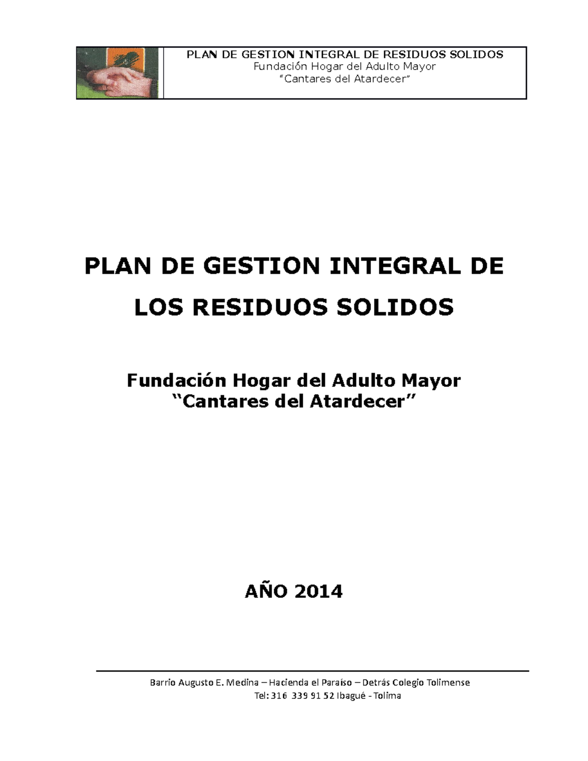 PLAN DE GESTIÓN INTEGRAL DE RESIDUOS SÓLIDOS - FUNDACIÓN 2014 - Studocu