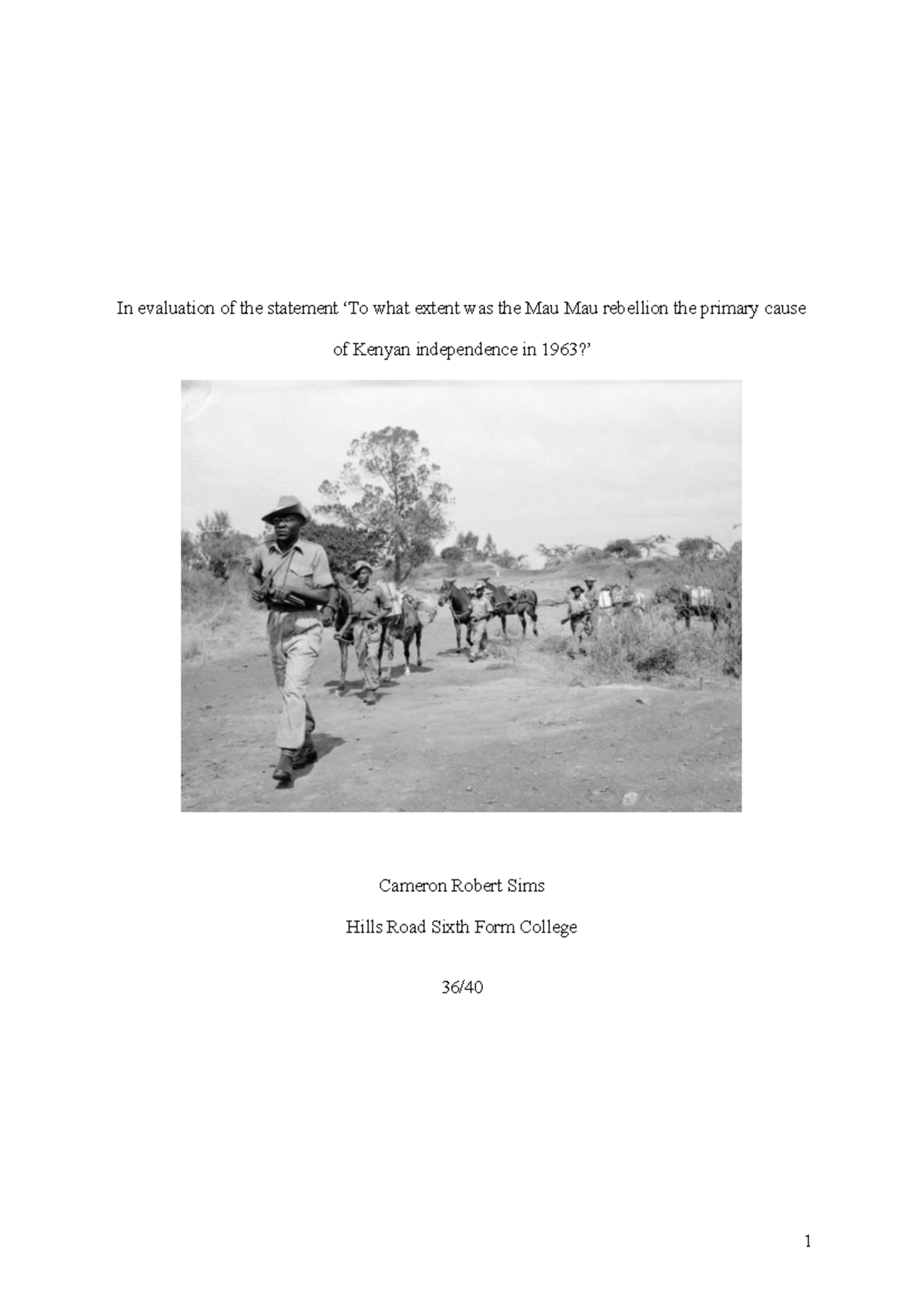 Kenya Coursework: Evaluating the Mau Mau Rebellion's Role in ...