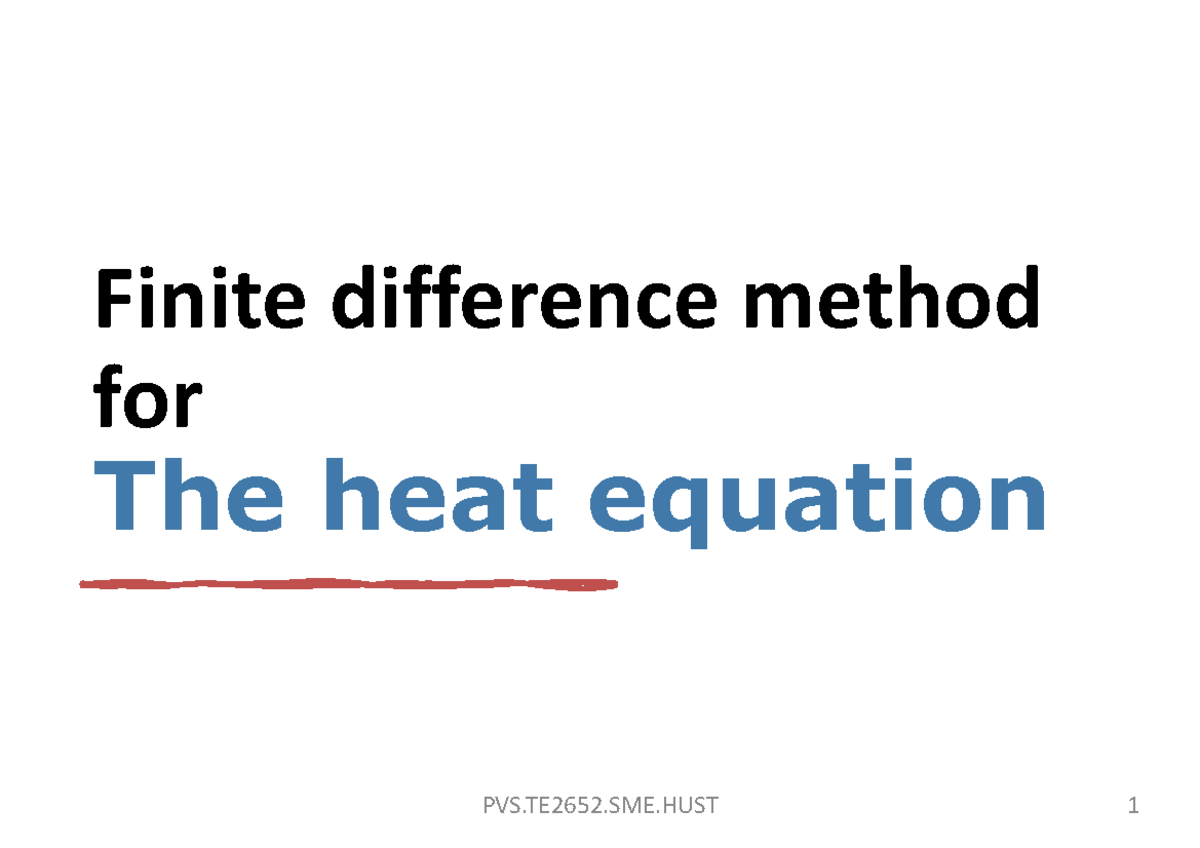 TE2652.Heat Equation - Finite difference method for The heat equation Ý ...