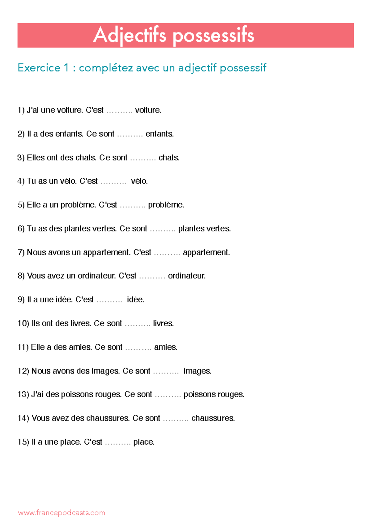 Exercice 1 : Utilisation des adjectifs possessifs et corrigé - Studocu