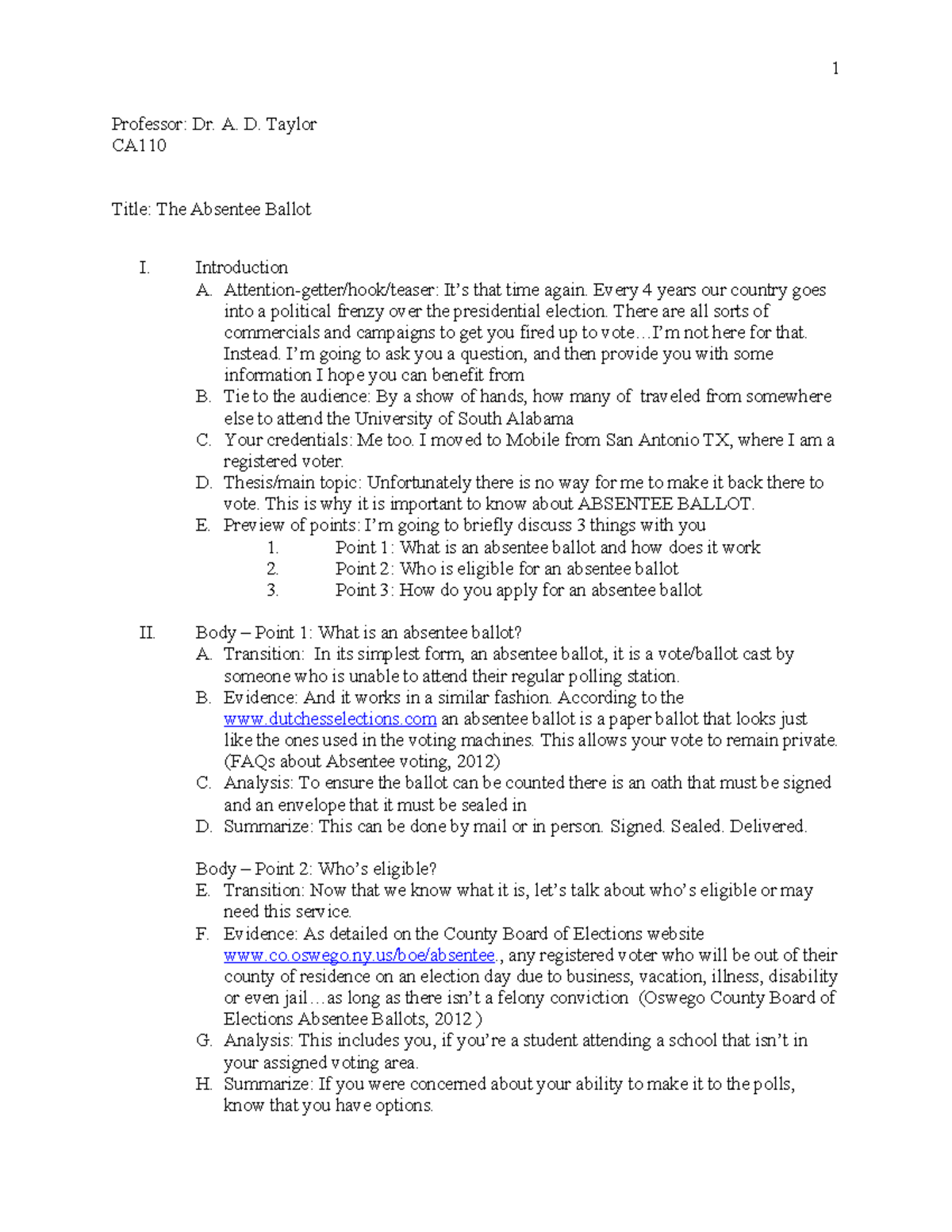 Informative Speech Outline Example 1 - 1 Professor: Dr. A. D. Taylor CA ...