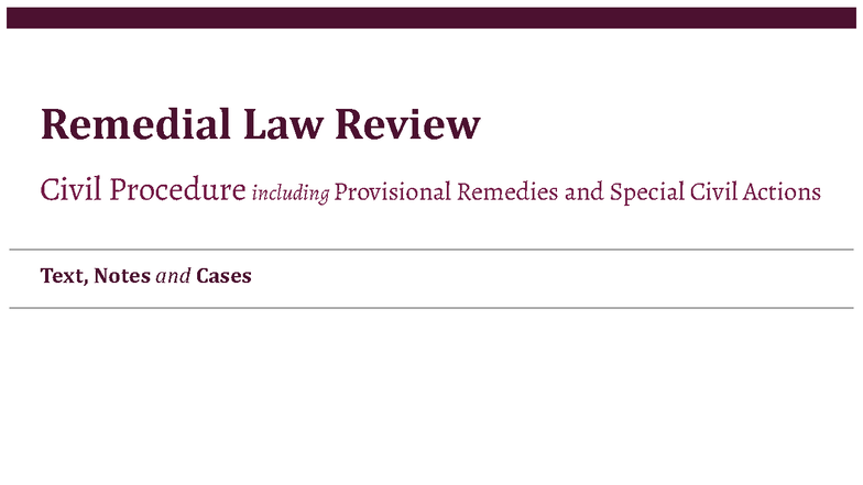Remedial Law Review: Civil Procedure, Provisional Remedies & Special ...