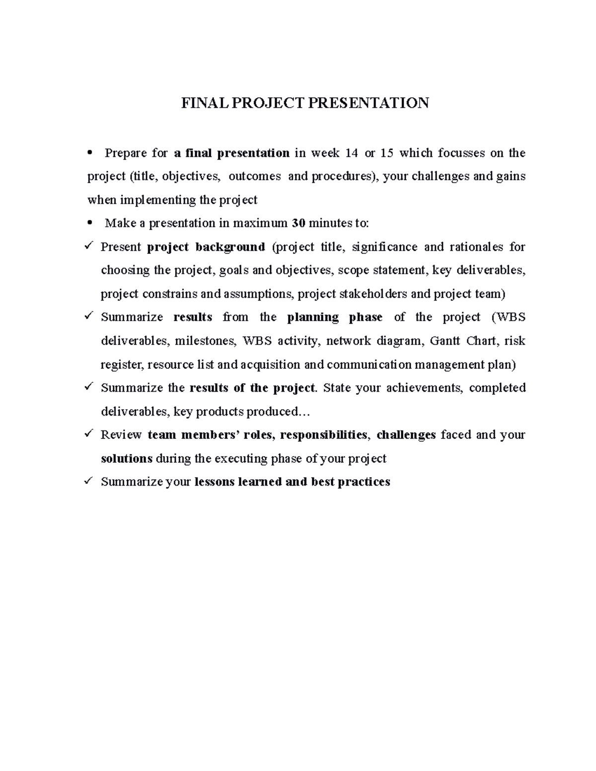 Final report presentation guidelines - FINAL PROJECT PRESENTATION Prepare for a final ...
