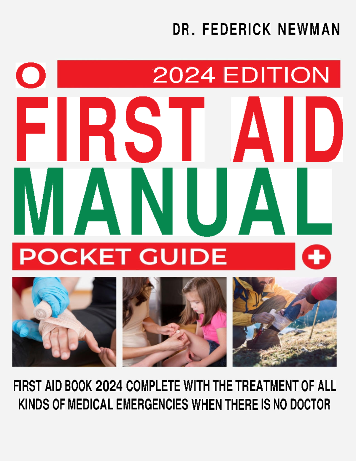 First Aid Manual Pocket Guide 2024 by Dr. Federick Newman - Studocu