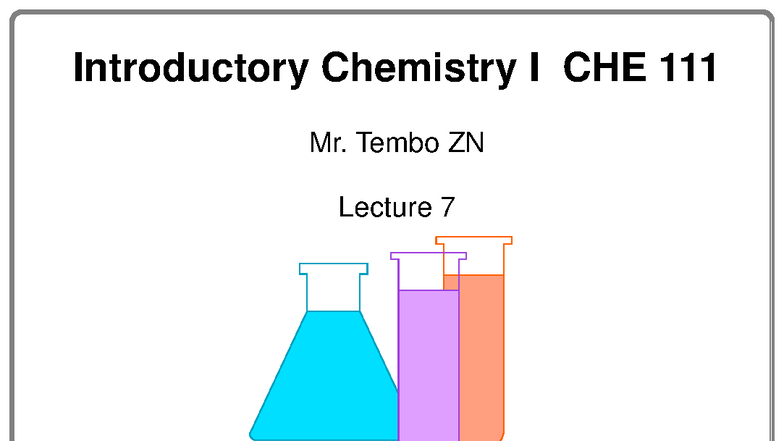 CHE 111 Lecture 7: Atomic Structure & Periodic Table Overview - Studocu