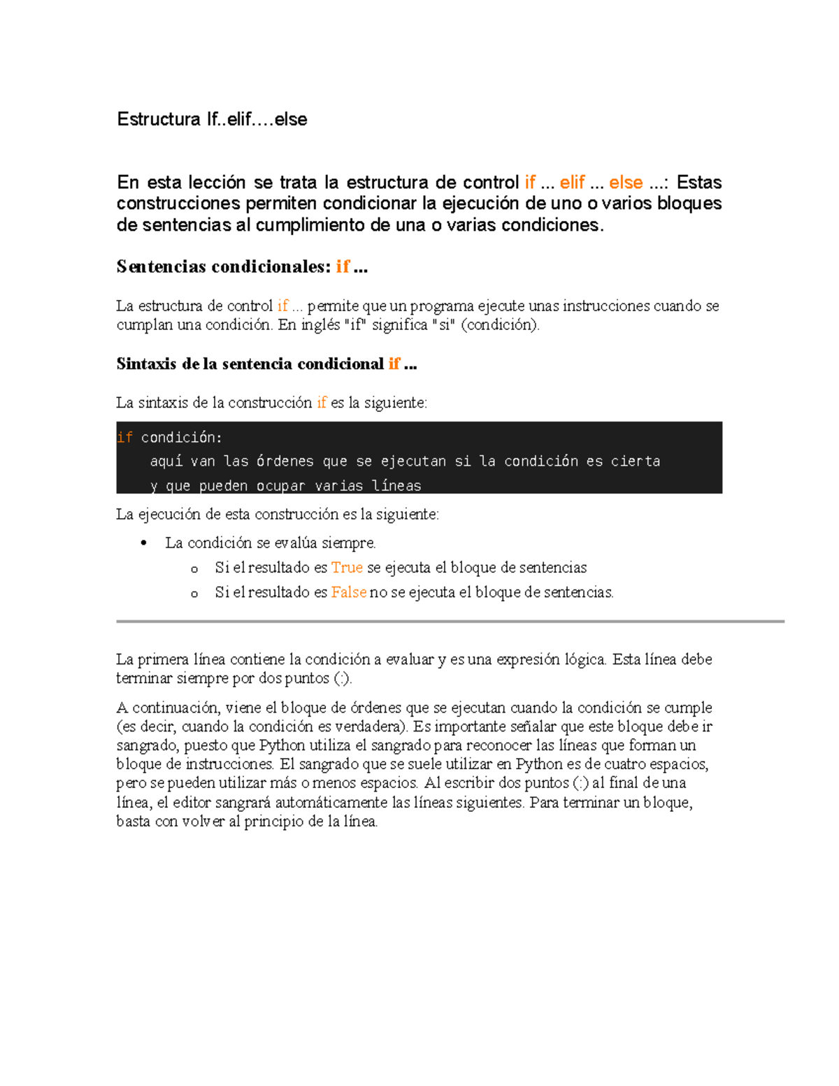 Estructura Condicionales if then else else If - Estructura If..elif... En esta lección se trata ...