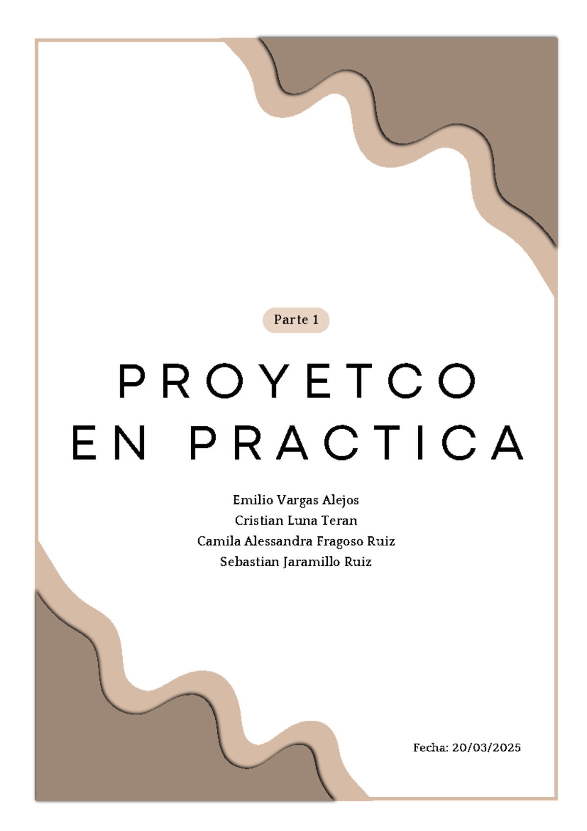 A5 EVA Proy Pratica - Proyecto Practica - P R O Y E T C O E N P R A C T I C A Fecha: 20/03 ...