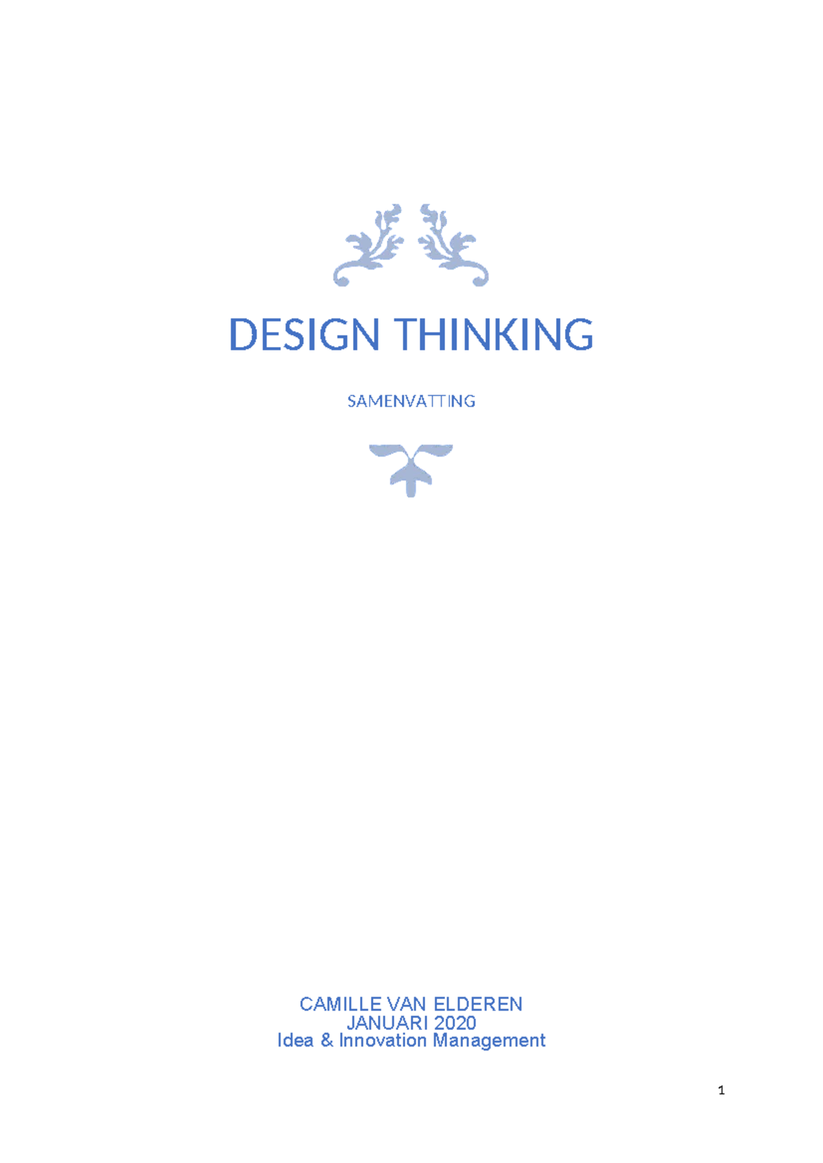Samenvatting Design Thinking voor het Examen - Idee Innovatie ...