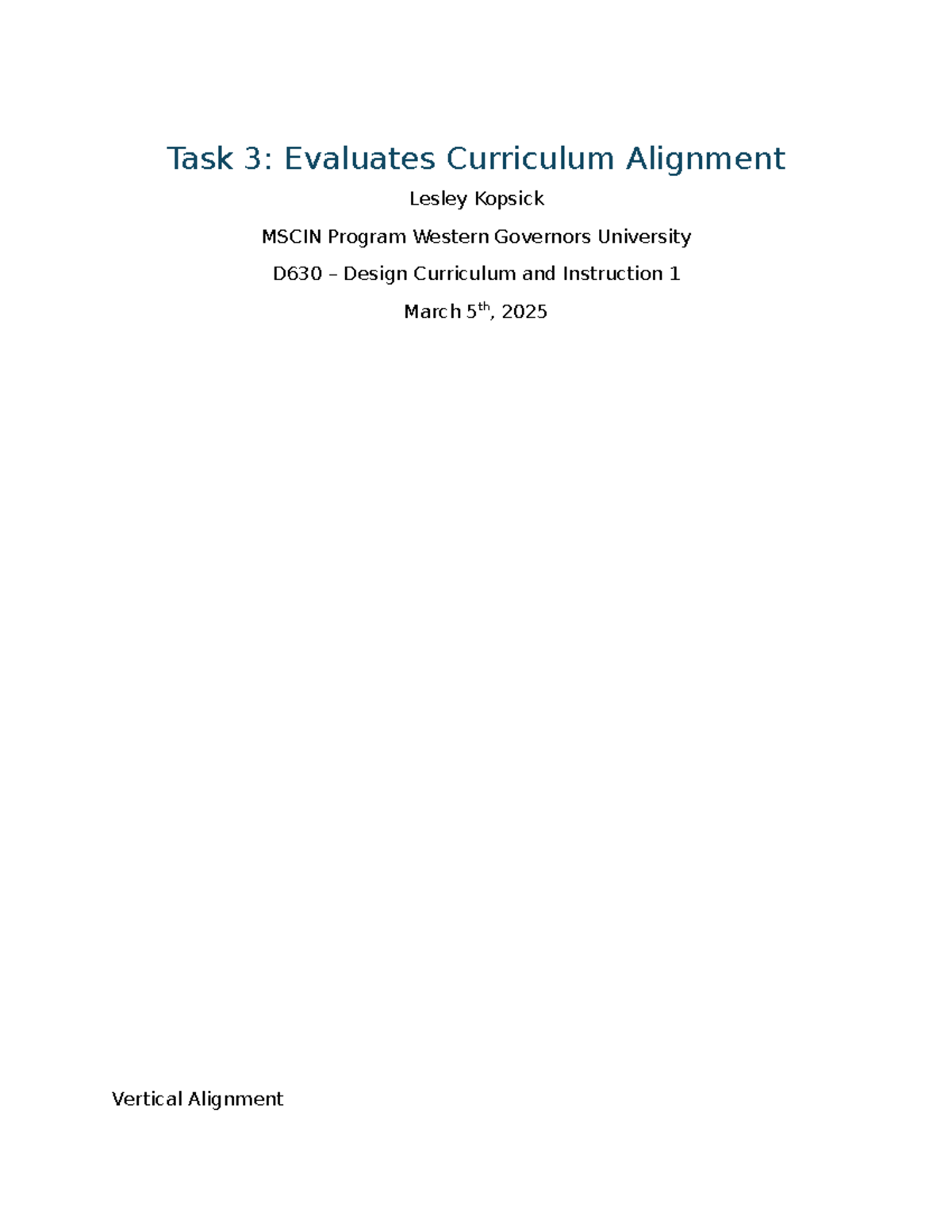 D630 Task 3 - Passed - Task 3: Evaluates Curriculum Alignment Lesley ...
