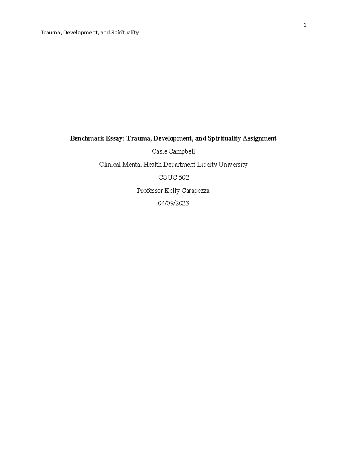 Week 3 development trauma essay - Trauma, Development, and Spirituality ...