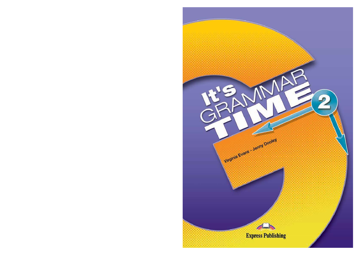 Grammar Time 2 INT: Comprehensive Grammar Practice and Revision - Studocu