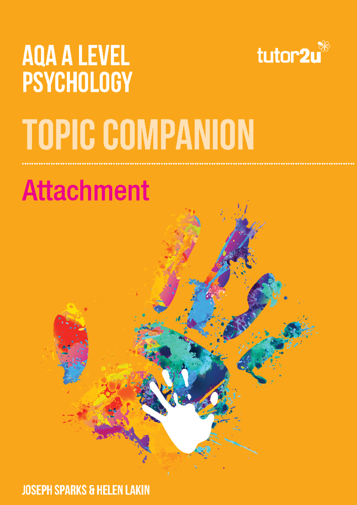 AQA A Level Psychology Topic Companion: Understanding Attachment - Studocu
