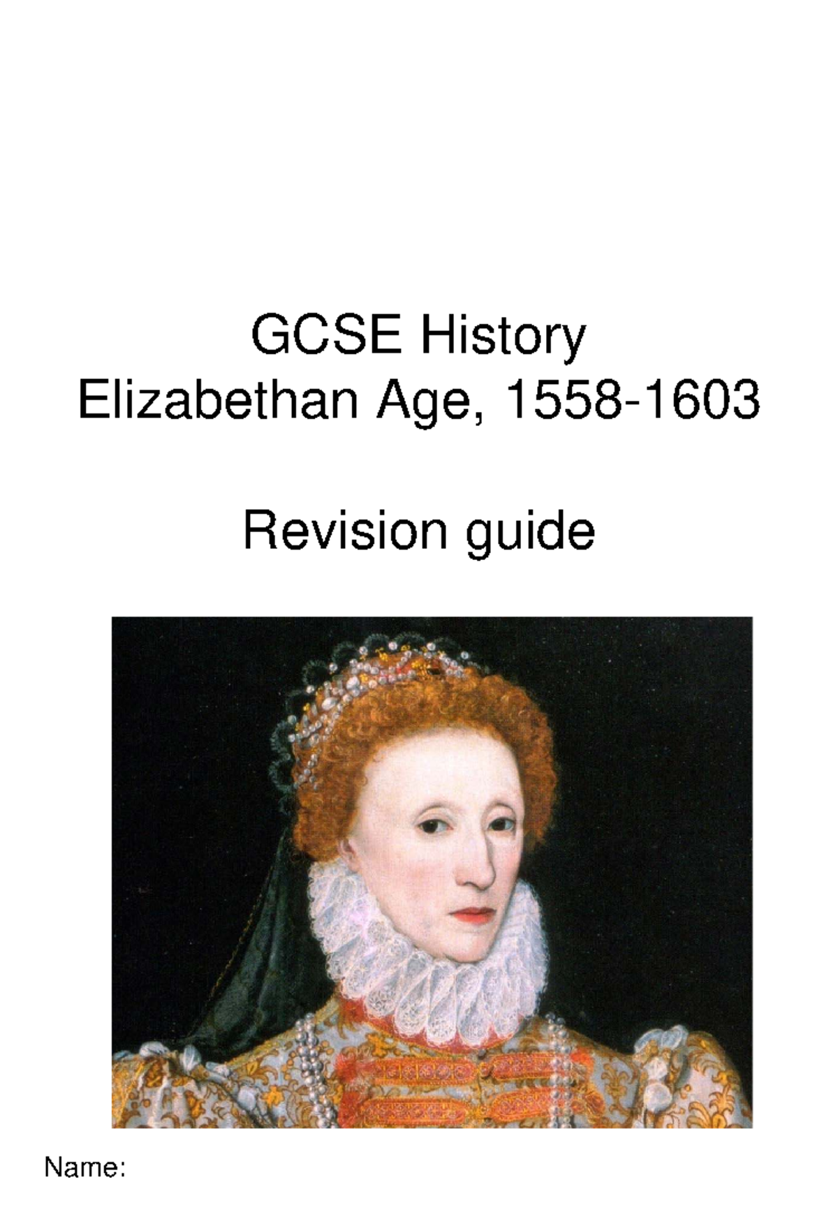 GCSE History: Elizabethan Age Revision Guide - Studocu