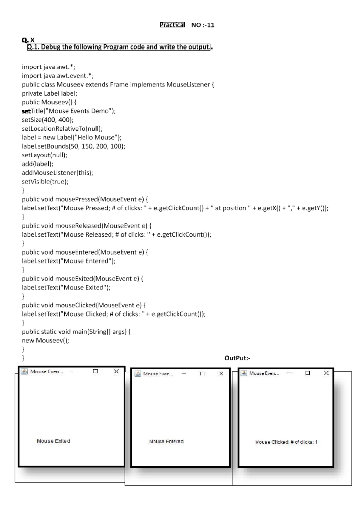 AJP Practical Programs - Practical Q Q. Debug the following Program code and write the output ...