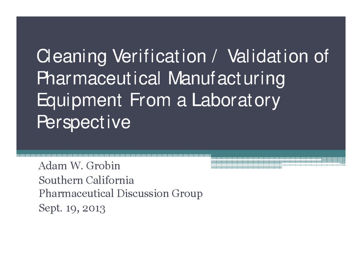Cleaning Verification & Validation in Pharma Mfg Equipment (PHAR 101 ...