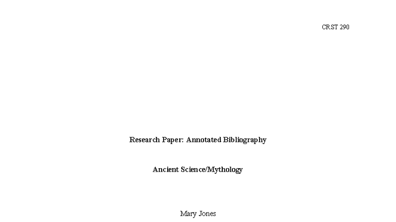 CRST 290 Research Paper: Annotated Bibliography on Ancient Science ...