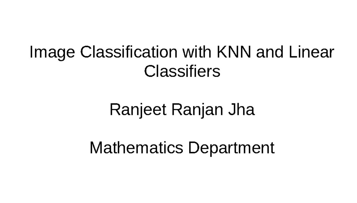 Image Classification Techniques: KNN & Linear Classifiers - Studocu