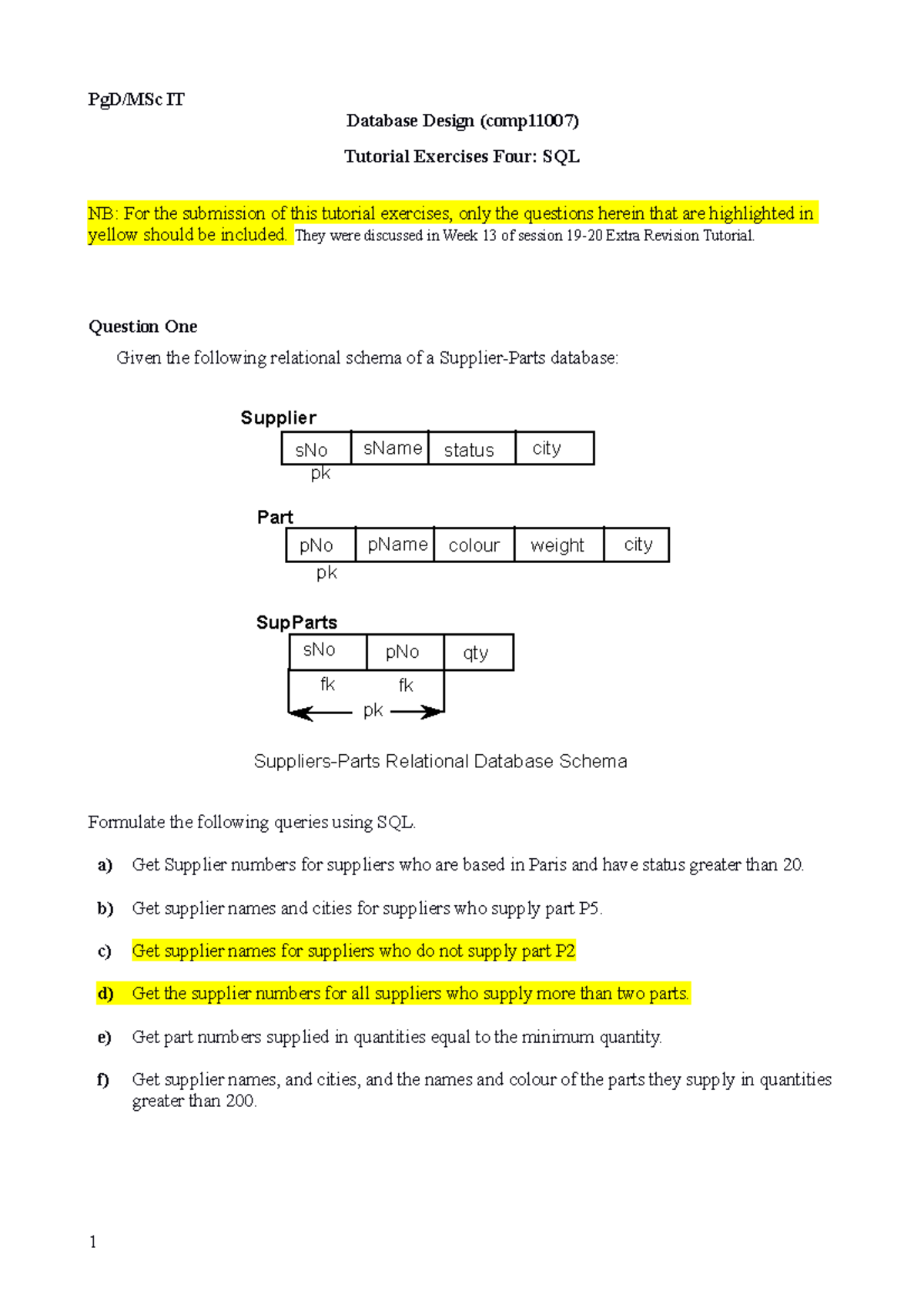 JF Tutorial 4 SQL 25Oct2021 - PgD/MSc IT Database Design (comp11007) Tutorial Exercises Four ...