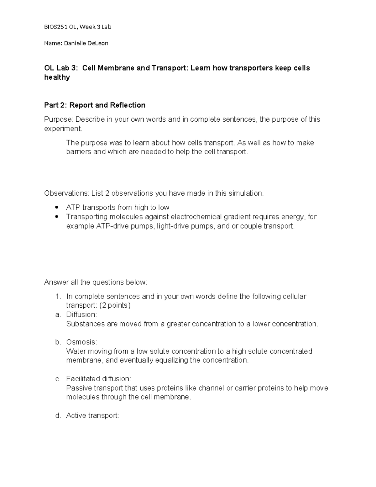 LAB PART 2 WEEK 3 - lab part 2 week 3 online - Name: Danielle DeLeon OL Lab 3: Cell Membrane and ...
