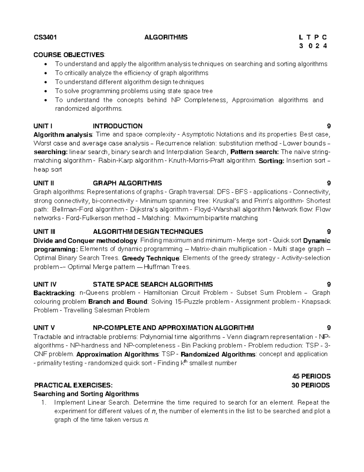 Algorithm Syllabus - CS3401 ALGORITHMS L T P C 3 0 2 4 COURSE OBJECTIVES: To understand and ...