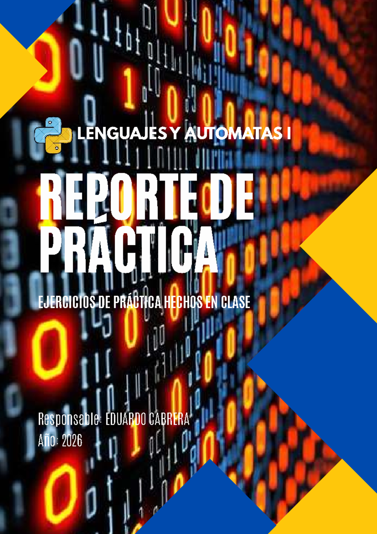 LENGUAJES Y AUTOMATAS I - REPORTE DE PRÁCTICA EN PYTHON 2026 - Studocu