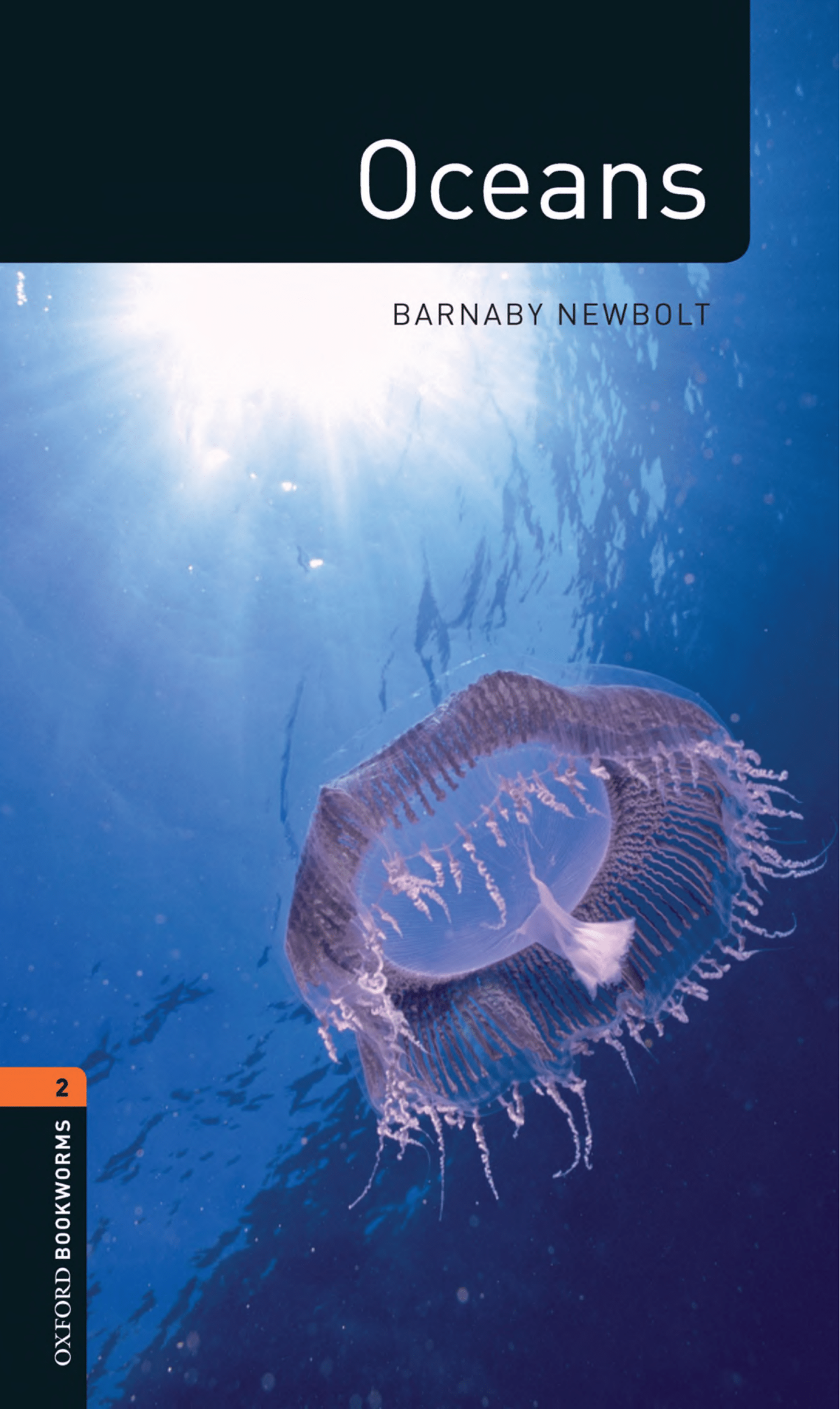 Oceans: Exploring Our Planet's Mysterious Blue World (BARNA NEWBOLT ...