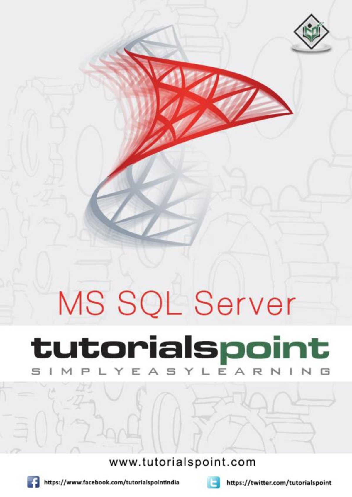 Sql server tutorial - note - i About the Tutorial MS SQL Server is a ...