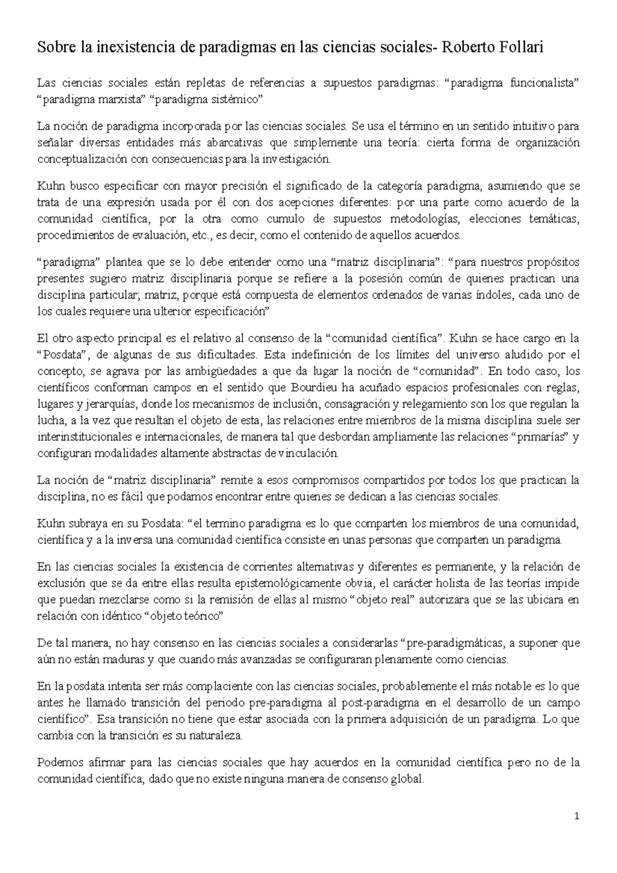 La matriz disciplinaria y la ausencia de paradigmas en las ciencias ...