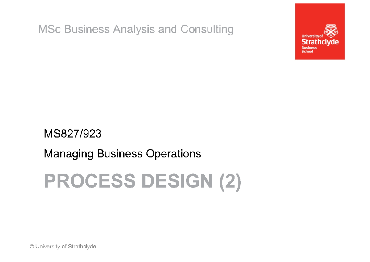 3 Process Design 2 (2425) - PROCESS DESIGN (2) Managing Business ...