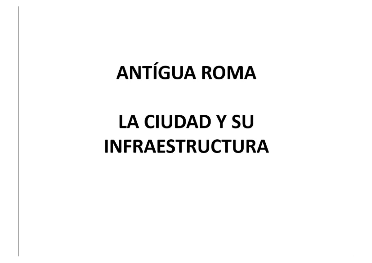 Clase #10: Infraestructura y Ingeniería de la Antigua Roma - Studocu