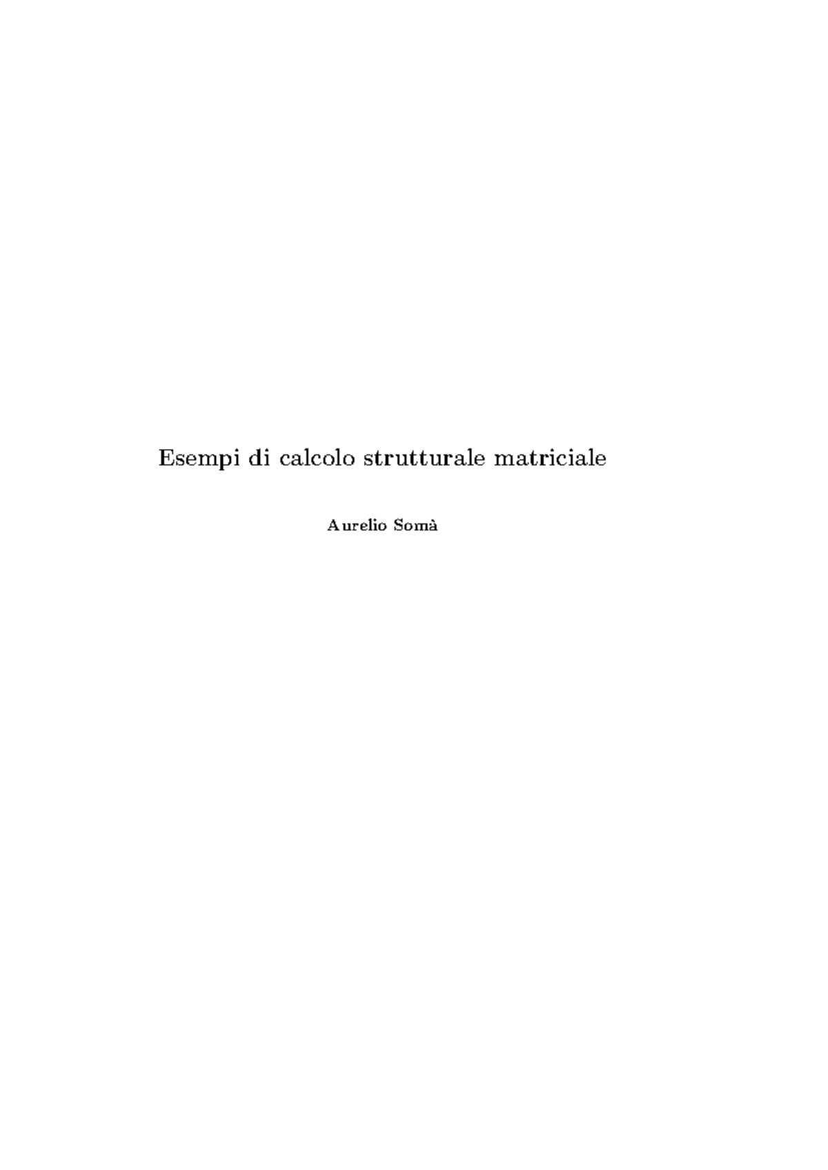 Esercizi di calcolo matriciale - Esempi di calcolo strutturale ...