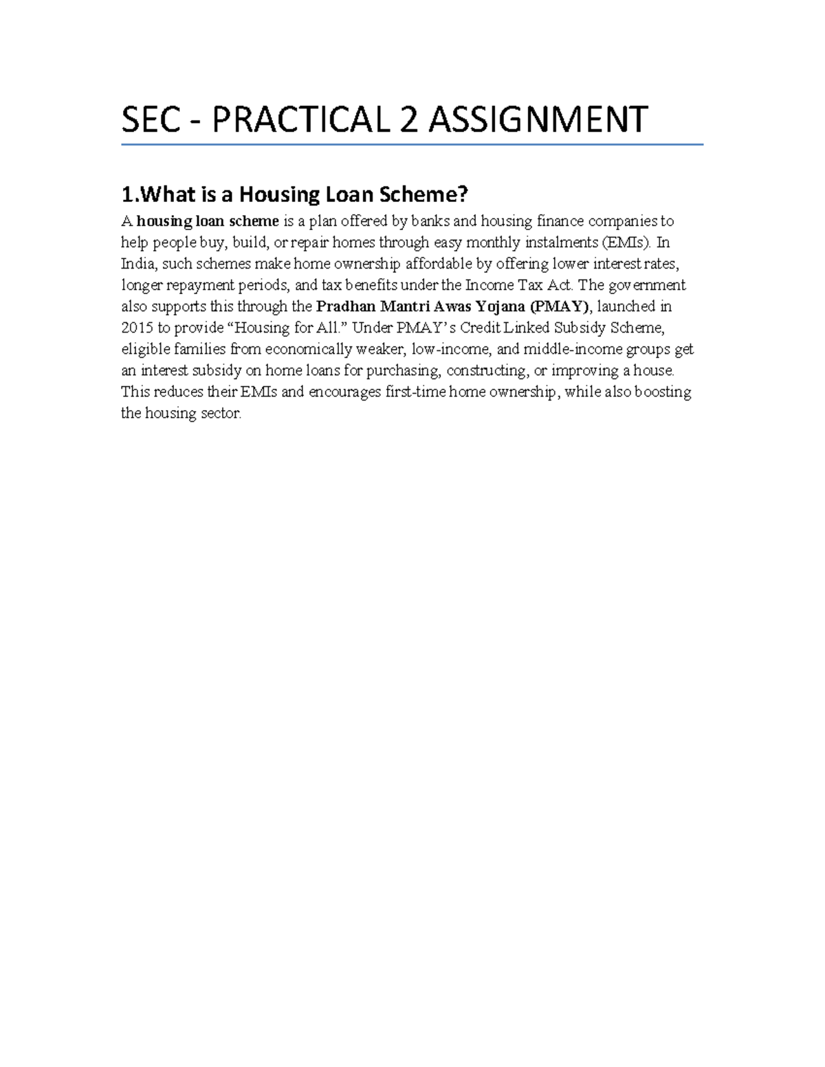 SEC PRACTICAL 2 ASSIGNMENT 1: Housing Loan Schemes Overview - Studocu
