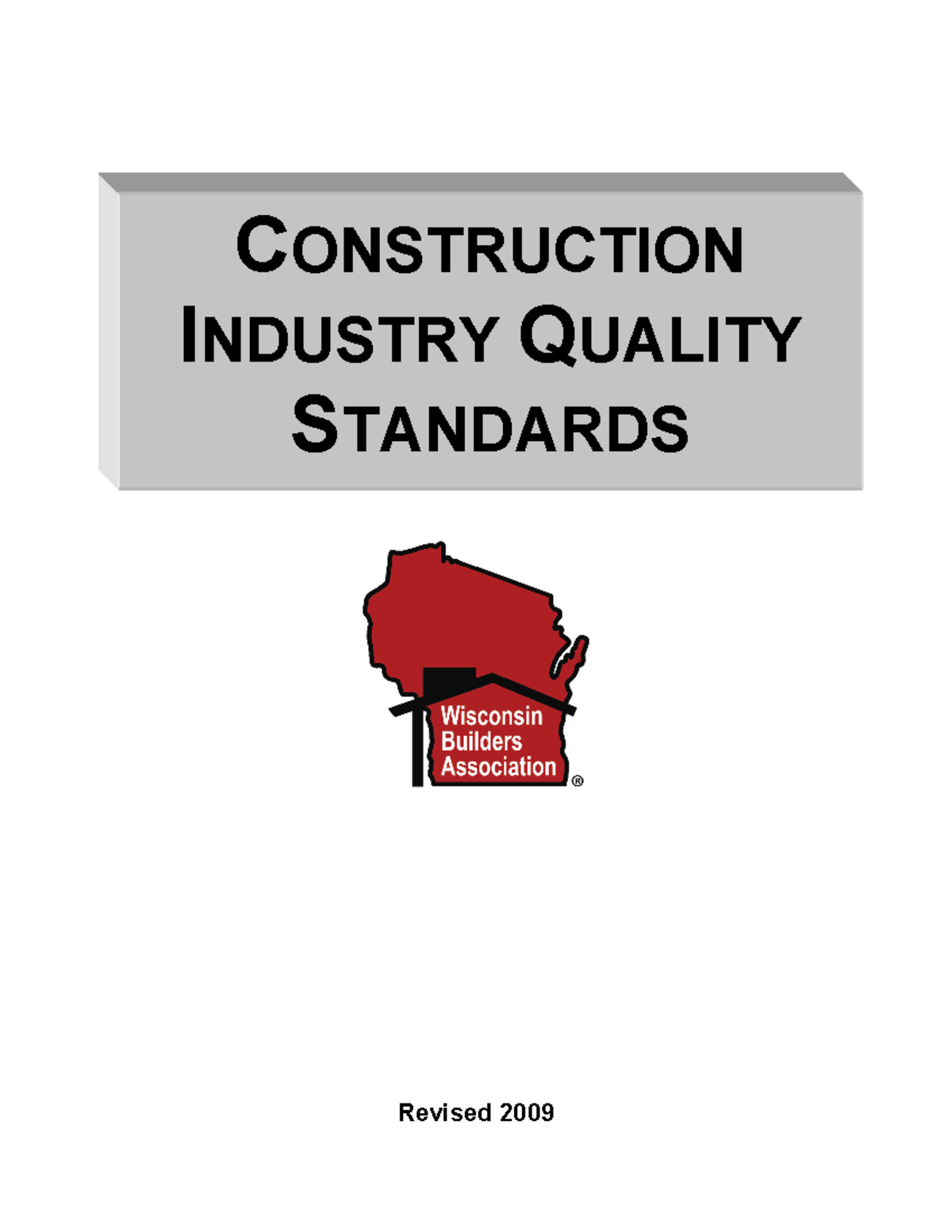 Construction Industry Quality Standards - Revised 2009 C ONSTRUCTION ...