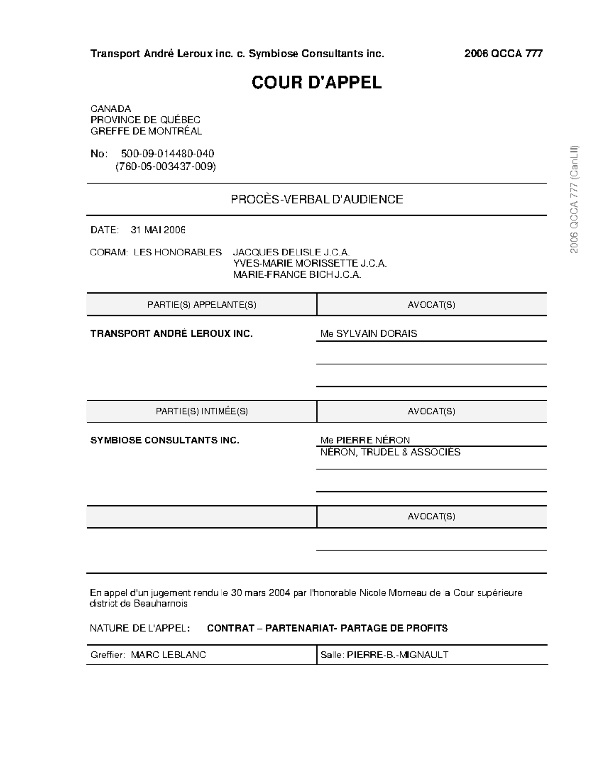 Transport André Leroux inc. c. Symbiose Consultants inc. - 2006 QCCA ...