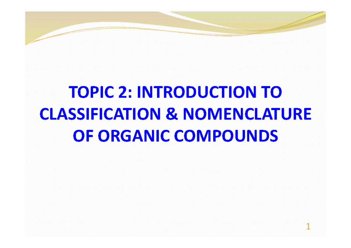Introduction to Classification & Nomenclature of Organic Compounds ...