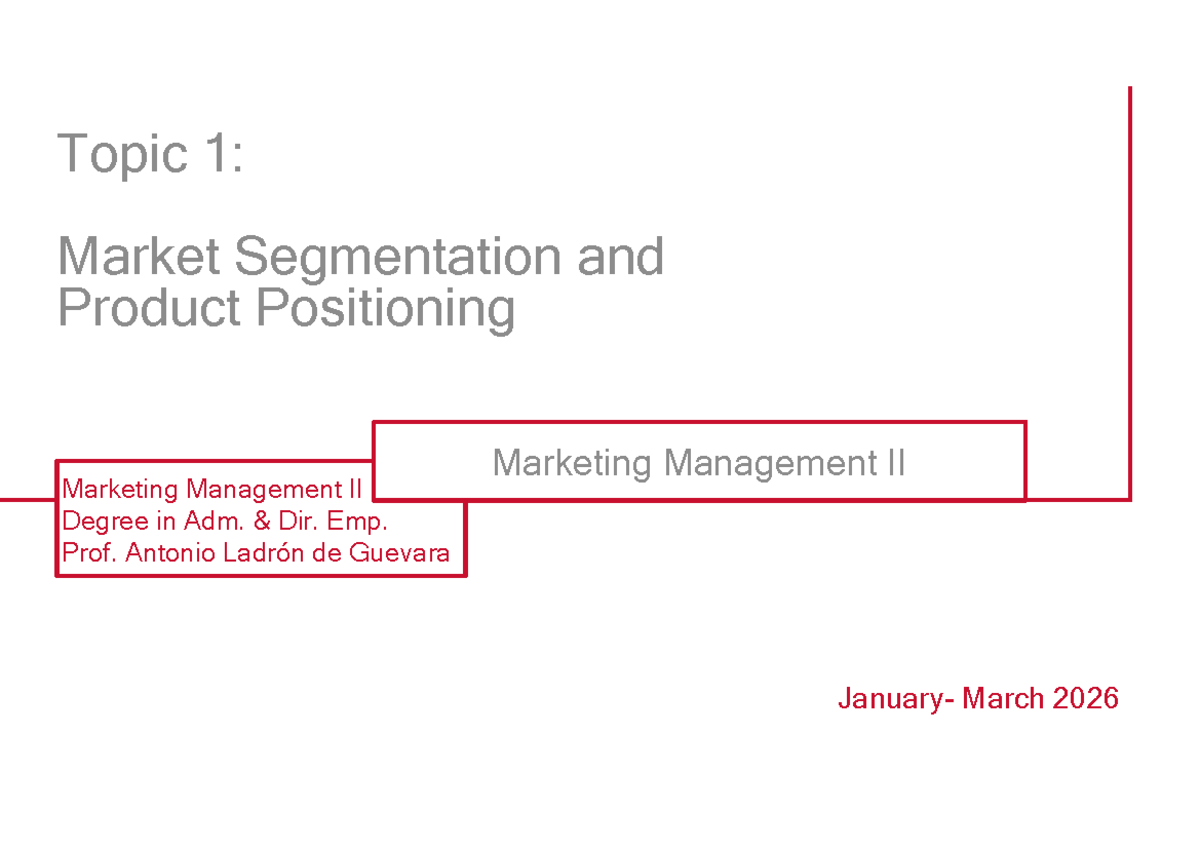 Market Segmentation & Product Positioning - MKTG MGT II Notes - Studocu