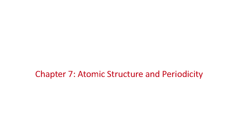 Chapter 7: Atomic Structure & Periodicity (Zumdahl) - Studocu