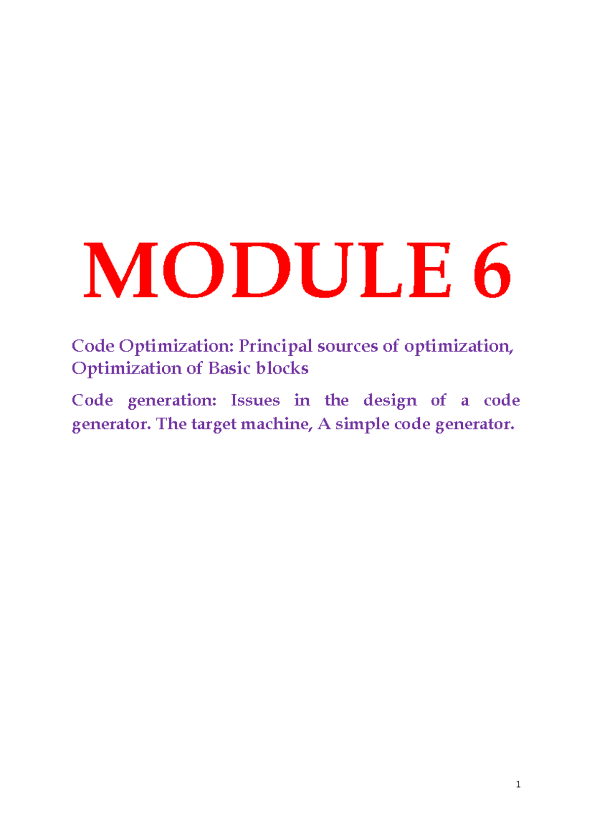 CODE- Optimization & Generation - MODULE 6 Code Optimization: Principal sources of optimization ...