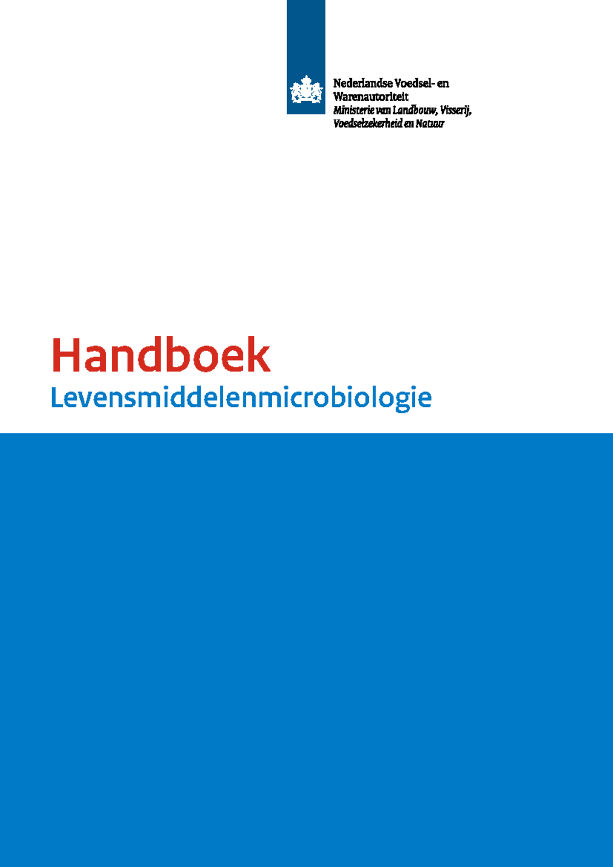 Handboek Levensmiddelenmicrobiologie: Wetgeving en Veiligheidseisen ...